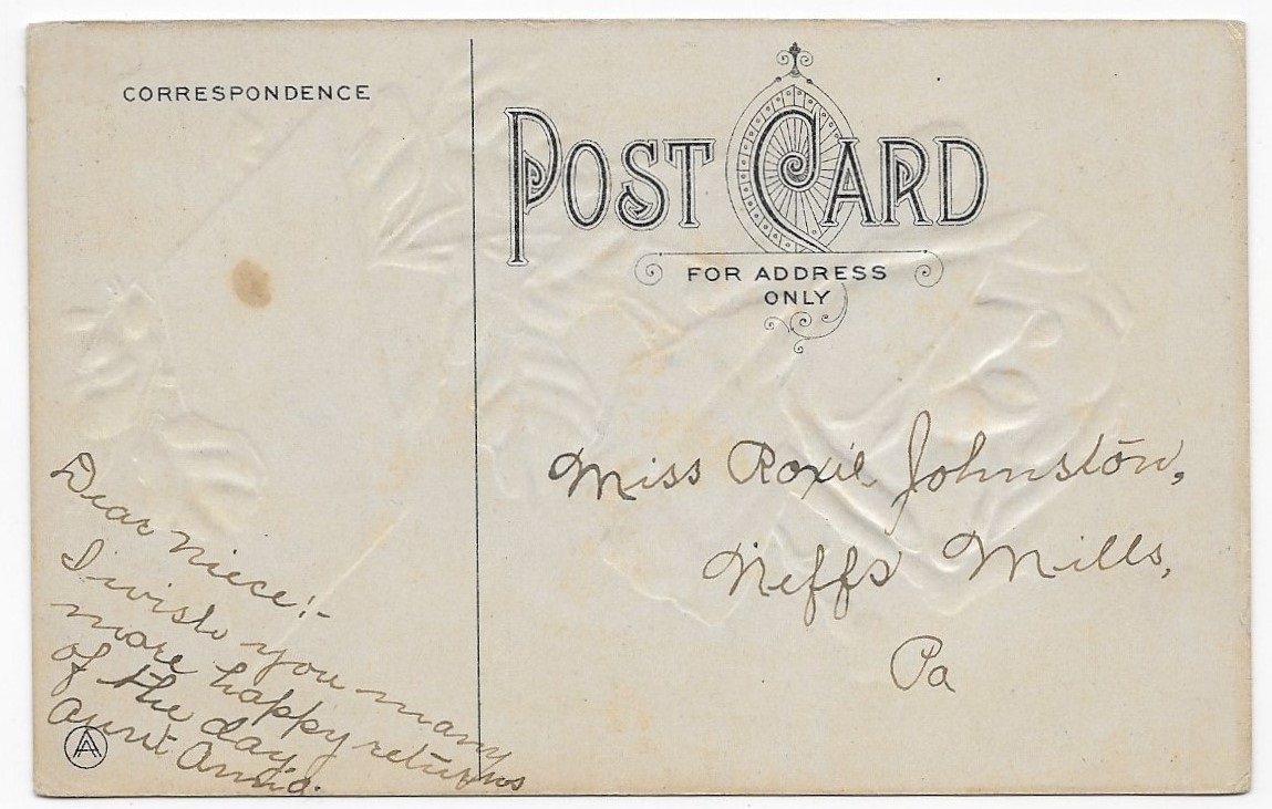 "A Birthday Rose for Roxie" – Neffs Mills, PA (circa 1910) - History In The Mail | Postcards and ...